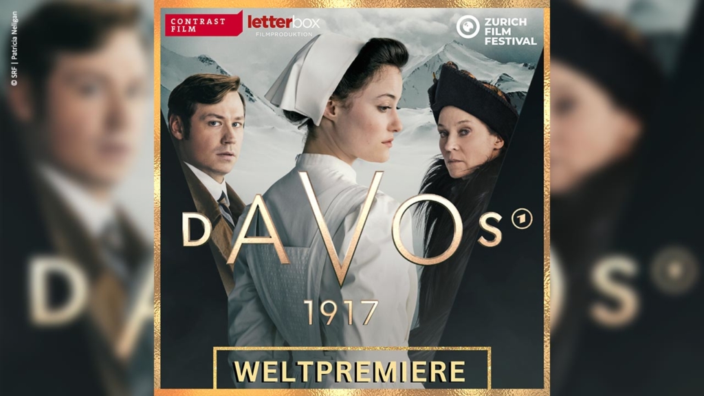 Die historische High-End-Dramaserie DAVOS 1917 feiert Weltpremiere auf dem Zurich Film Festival ...